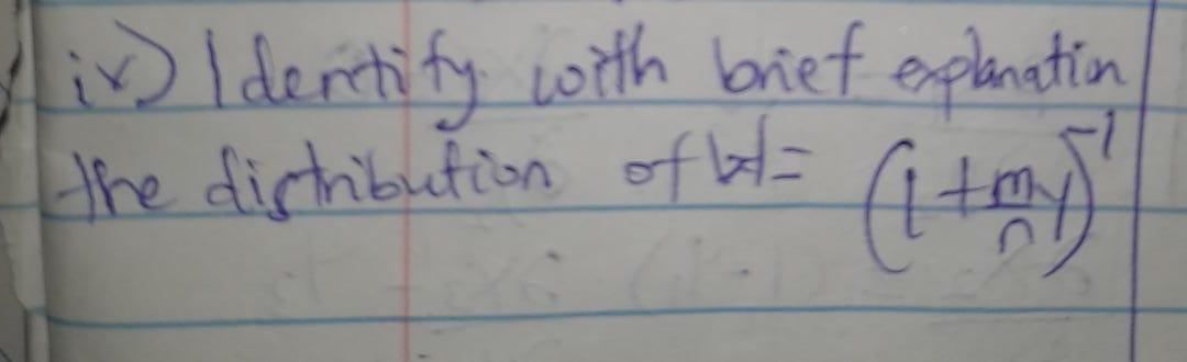 Solved iv) I dentity with brief explanation the distribution | Chegg ...