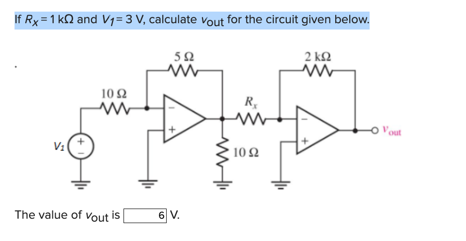 Solved If Rx = 1 kΩ and V1 = 3 V, calculate vout for the | Chegg.com