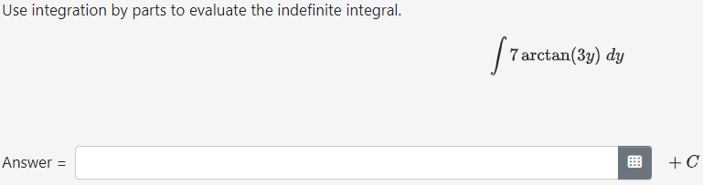 Solved Use integration by parts to evaluate the indefinite | Chegg.com