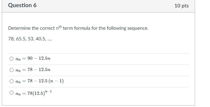 Solved Question 6 10 pts Determine the correct nth term | Chegg.com
