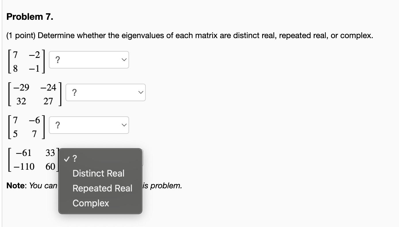 Solved (1 point) Determine whether the eigenvalues of each | Chegg.com