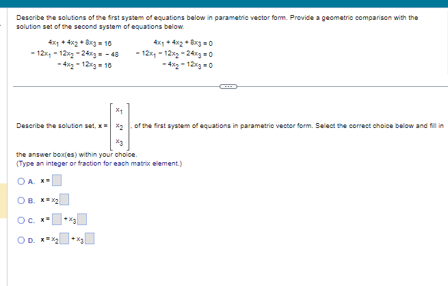 Solved Describe The Solutions Of The First System Of