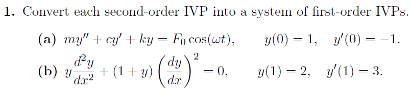 Solved Convert each second-order IVP into a system of | Chegg.com