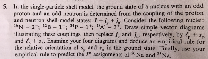 Solved 5. In the single-particle shell model, the ground | Chegg.com