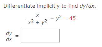 Solved Differentiate implicitly to find dy/dx. | Chegg.com