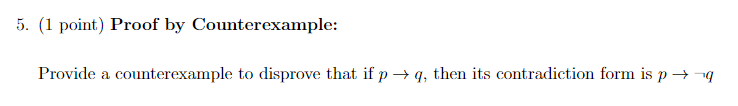 Solved 5. (1 point) Proof by Counterexample: Provide a | Chegg.com