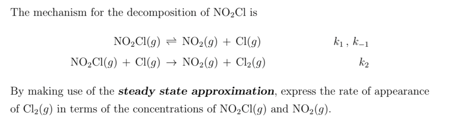 Solved The mechanism for the decomposition of NO2Cl is | Chegg.com
