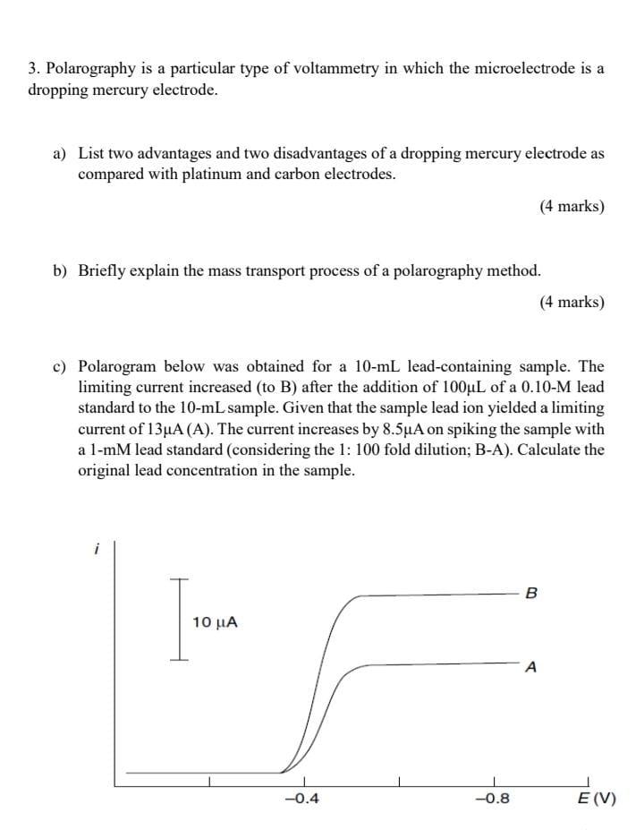 Solved 3. Polarography is a particular type of voltammetry | Chegg.com