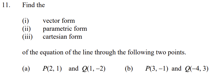 Solved 11. Find the (i) (ii) (iii) vector form parametric | Chegg.com