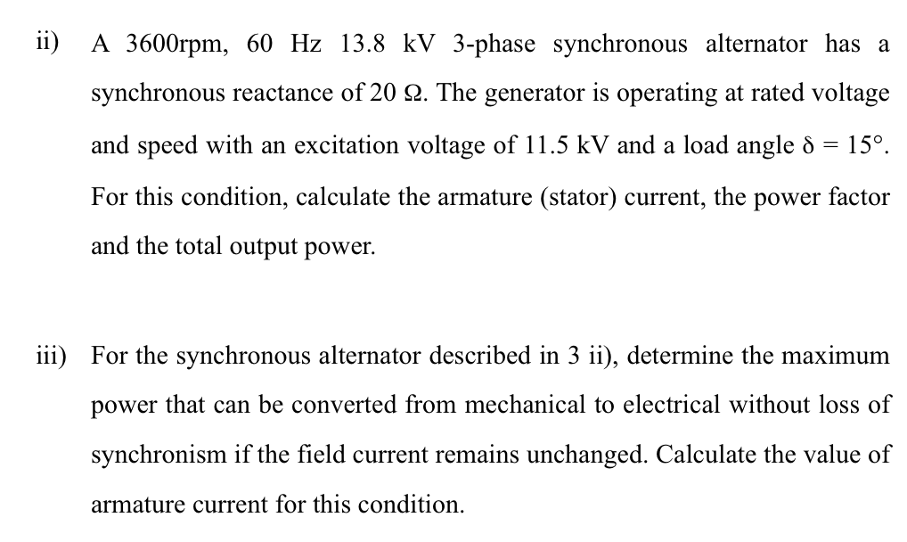 Solved ii) A 3600rpm, 60 Hz 13.8 kV 3-phase synchronous | Chegg.com