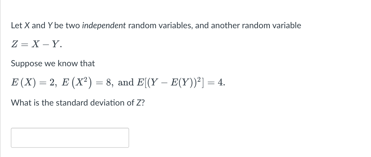 Solved Let X and Y be two independent random variables, and | Chegg.com
