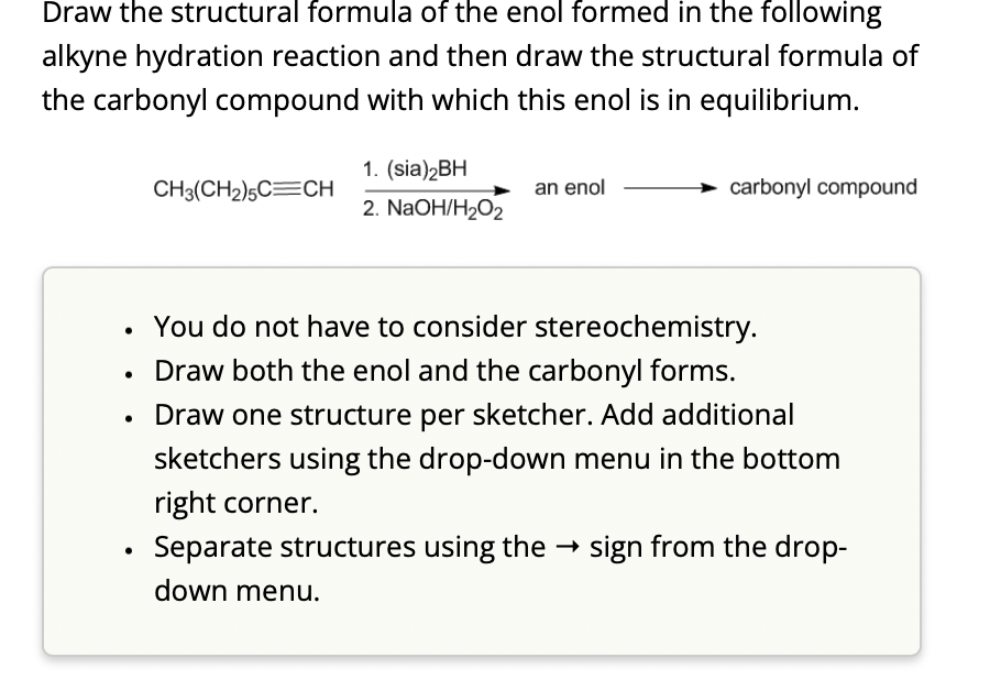 Solved Draw the structural formula of ﻿the enol formed in | Chegg.com