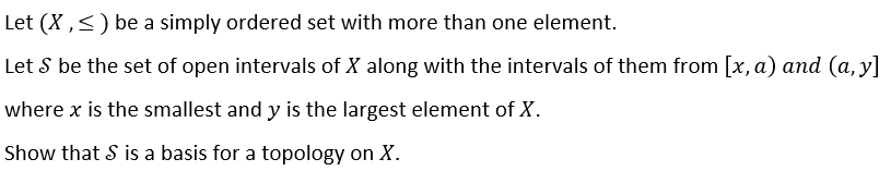 Solved Let (X,≤) be a simply ordered set with more than one | Chegg.com