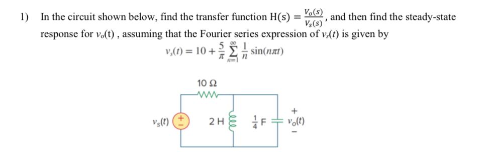 Solved 1) In the circuit shown below, find the transfer | Chegg.com