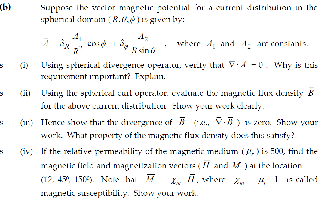 Solved (b) A år Ā= â . 6 S = s Suppose the vector magnetic | Chegg.com