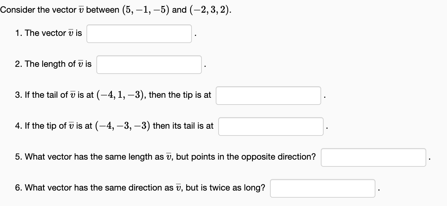 Solved Consider the vector vˉ between (5,−1,−5) and | Chegg.com