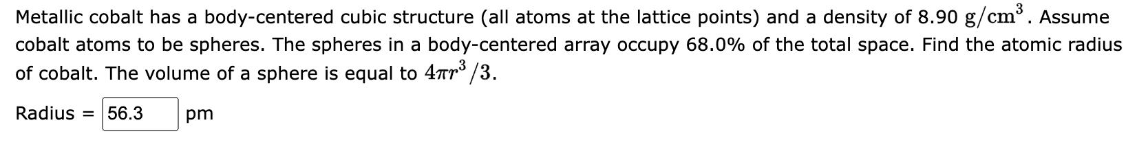 Solved Metallic cobalt has a body-centered cubic structure | Chegg.com