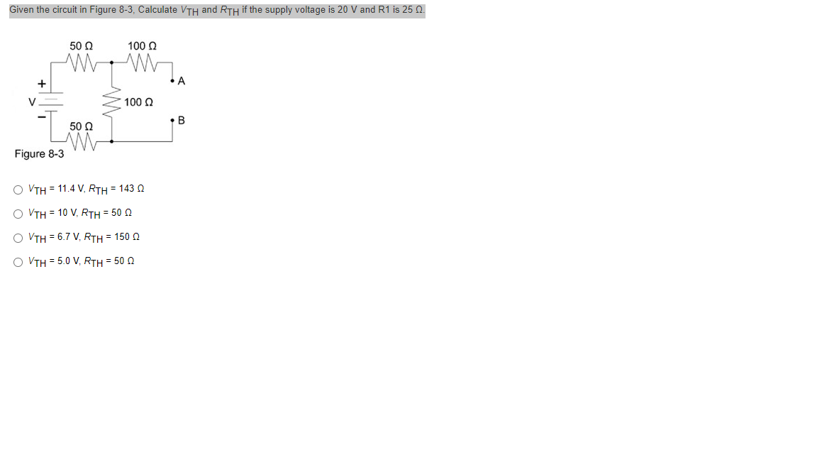 Solved Given the circuit in Figure 8-3, Calculate VTH and | Chegg.com