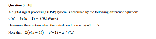 Solved A digital signal processing (DSP) system is described | Chegg.com