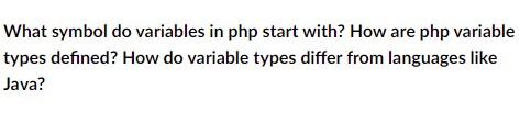Solved What symbol do variables in php start with? How are | Chegg.com