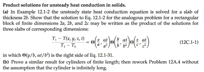 Product solutions for unsteady heat conduction in | Chegg.com