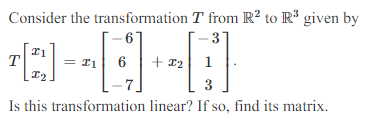 Solved Consider the transformation T from R2 to R given by | Chegg.com