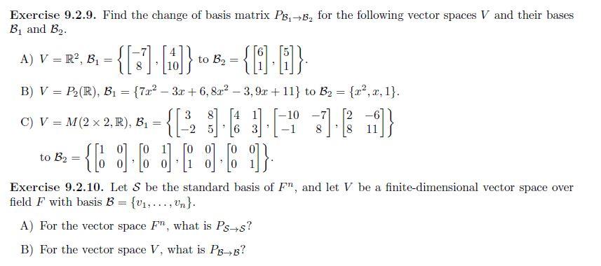 Solved Exercise 9.2.9. Find the change of basis matrix PB, | Chegg.com