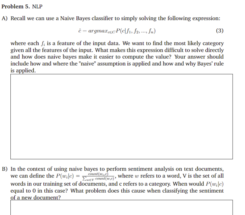 Solved Problem 5. NLP A) Recall we can use a Naive Bayes | Chegg.com