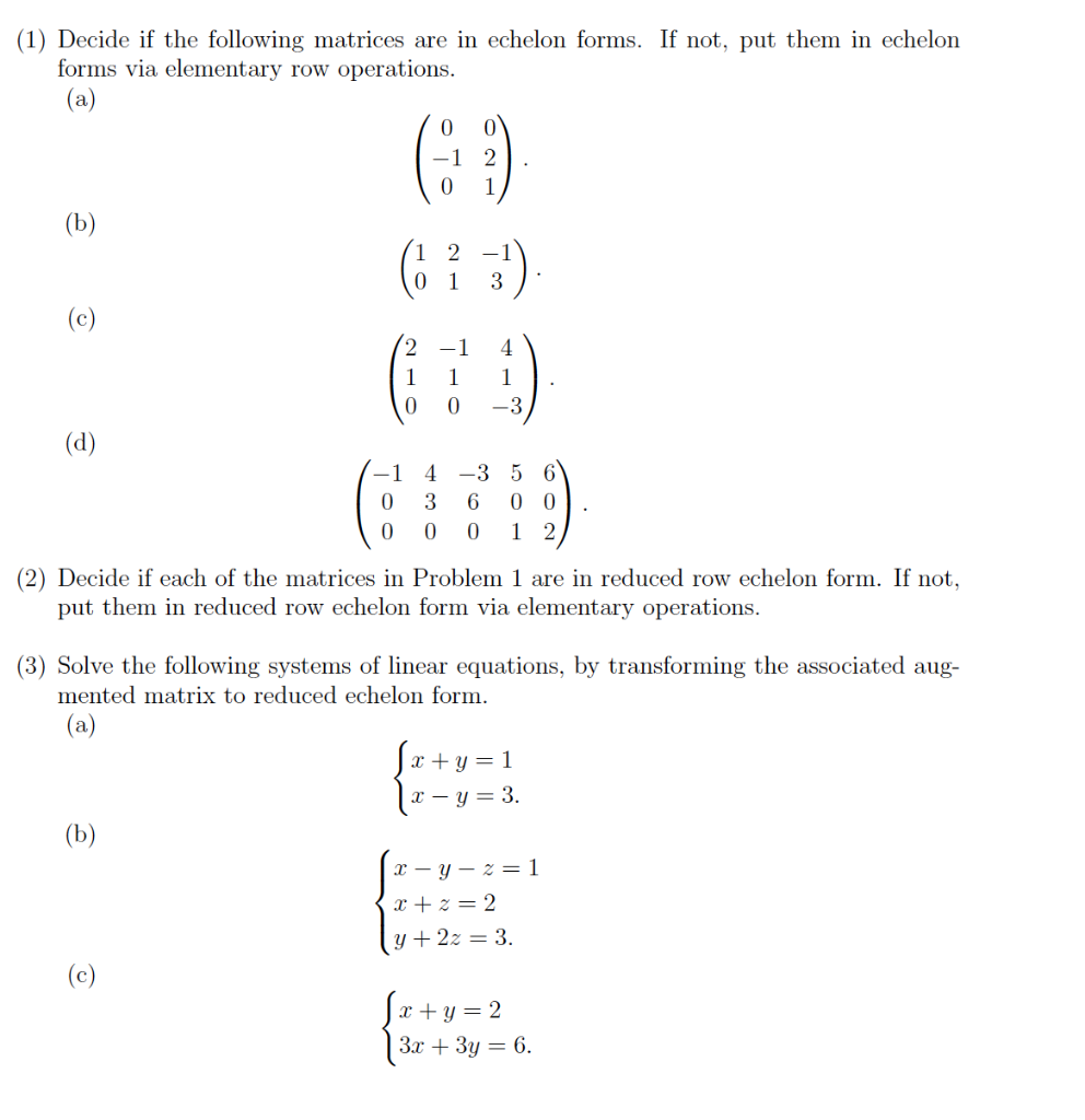 Solved (1) Decide if the following matrices are in echelon | Chegg.com