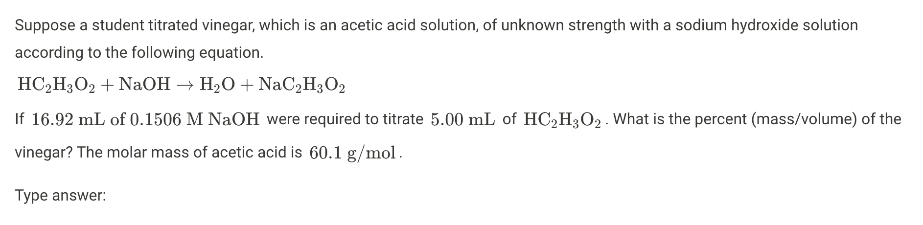 Solved Suppose a student titrated vinegar, which is an | Chegg.com