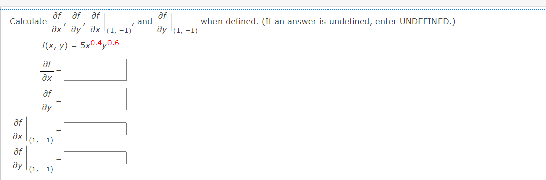 Solved af af af Calculate ox' ay ox|(1, -1) f(x, y) = | Chegg.com