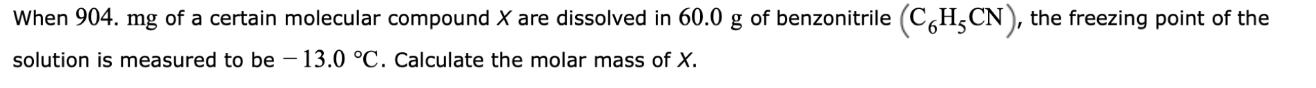 Solved When 904. mg of a certain molecular compound X are | Chegg.com