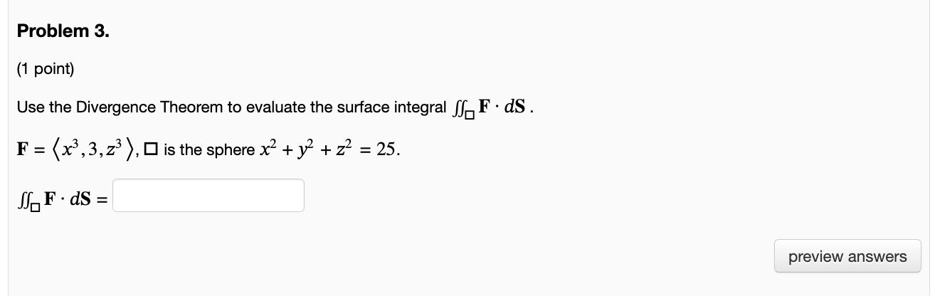 Solved Use the Divergence Theorem to evaluate the surface | Chegg.com