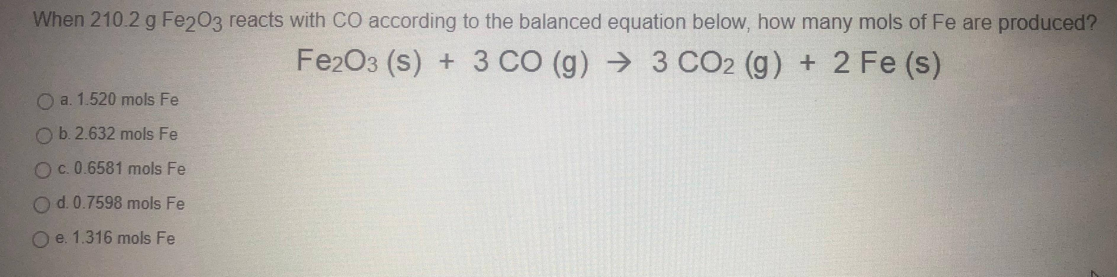 Solved When 210.2 g Fe2O3 reacts with CO according to the | Chegg.com