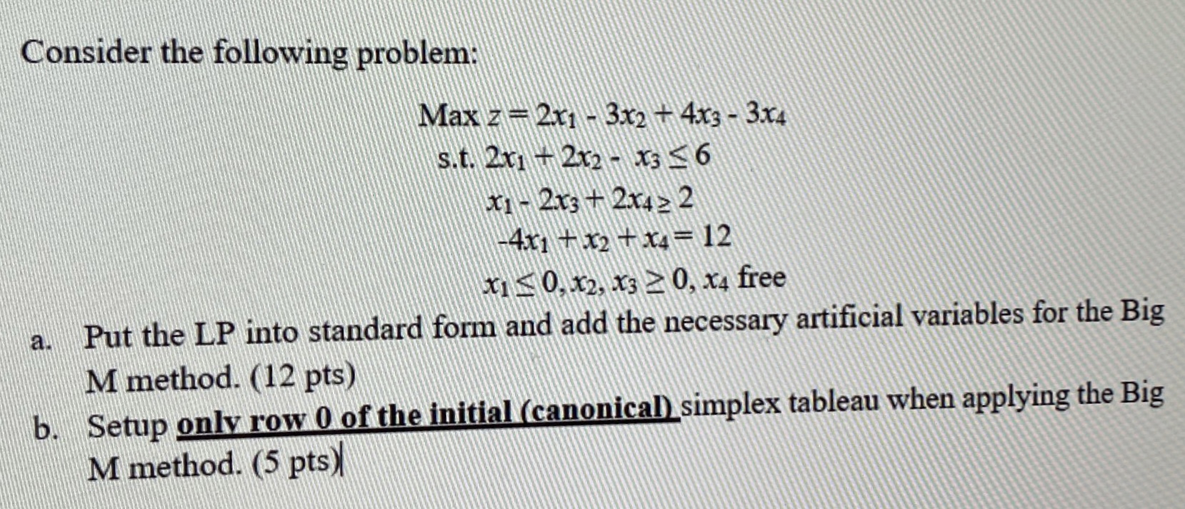 Consider the following problem: Max=2x1−3x2+4x3−3x4 | Chegg.com