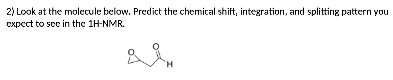 Solved 2) Look at the molecule below. Predict the chemical | Chegg.com