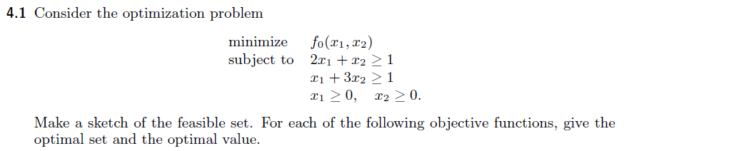 Solved 4.1 Consider the optimization problem minimize | Chegg.com