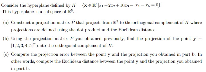 Solved Consider the hyperplane defined by | Chegg.com