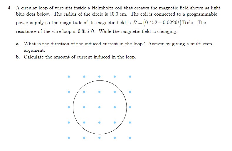 Solved A circular loop of wire sits inside a Helmholtz coil | Chegg.com
