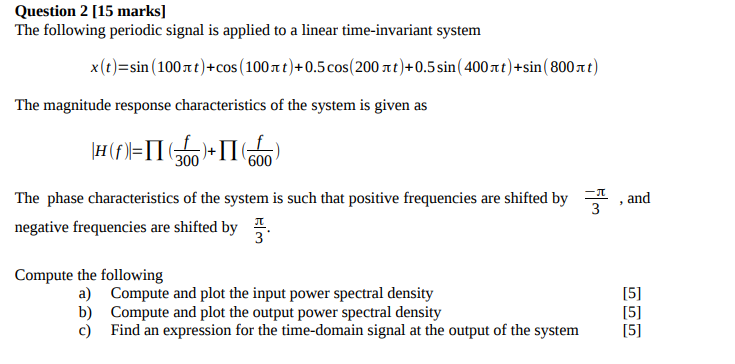 Solved Question 2 [15 marks) The following periodic signal | Chegg.com