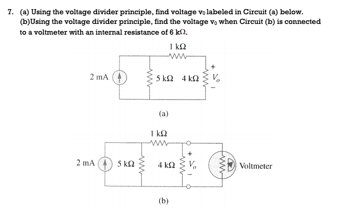 Solved 7. (a) Using the voltage divider principle, find | Chegg.com
