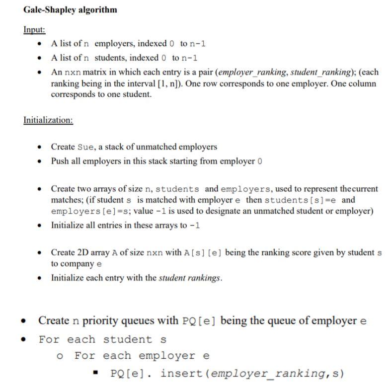 Solved Gale-Shapley algorithm Input: • A list of n | Chegg.com