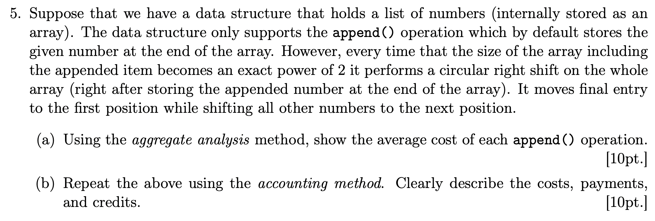 Solved > 5. Suppose that we have a data structure that holds | Chegg.com