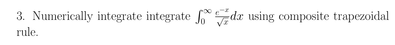 Solved 3. Numerically integrate integrate So* dx using | Chegg.com