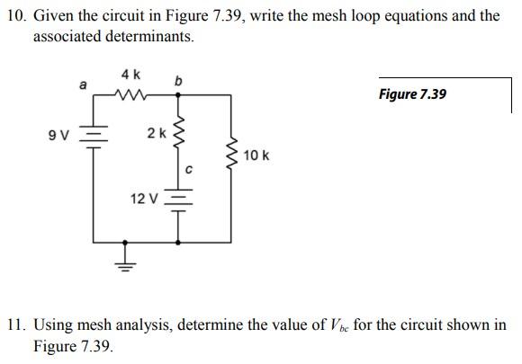 Solved 1. Given the circuit in Figure 7.36, write the mesh | Chegg.com