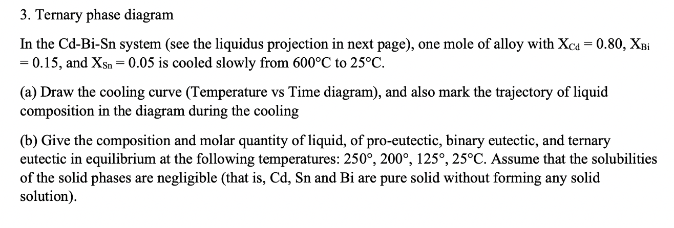 Solved 3. Ternary phase diagram In the Cd-Bi-Sn system (see | Chegg.com