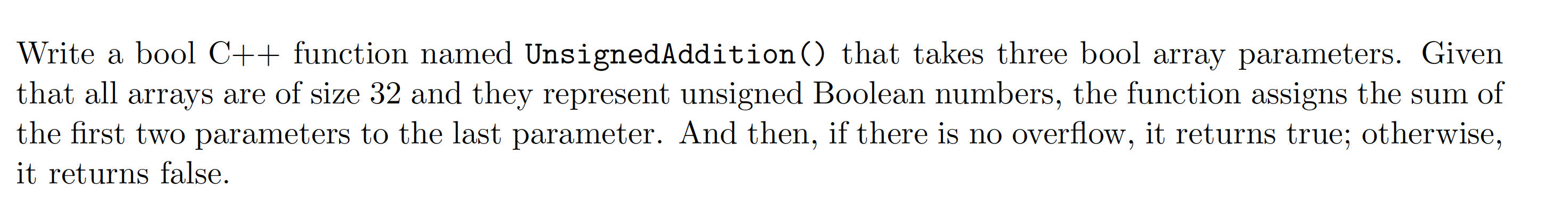 Solved Write a bool C++ function named UnsignedAddition() | Chegg.com