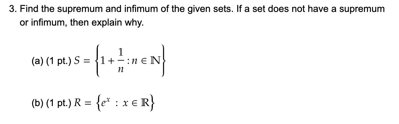 Solved 3. Find the supremum and infimum of the given sets. | Chegg.com
