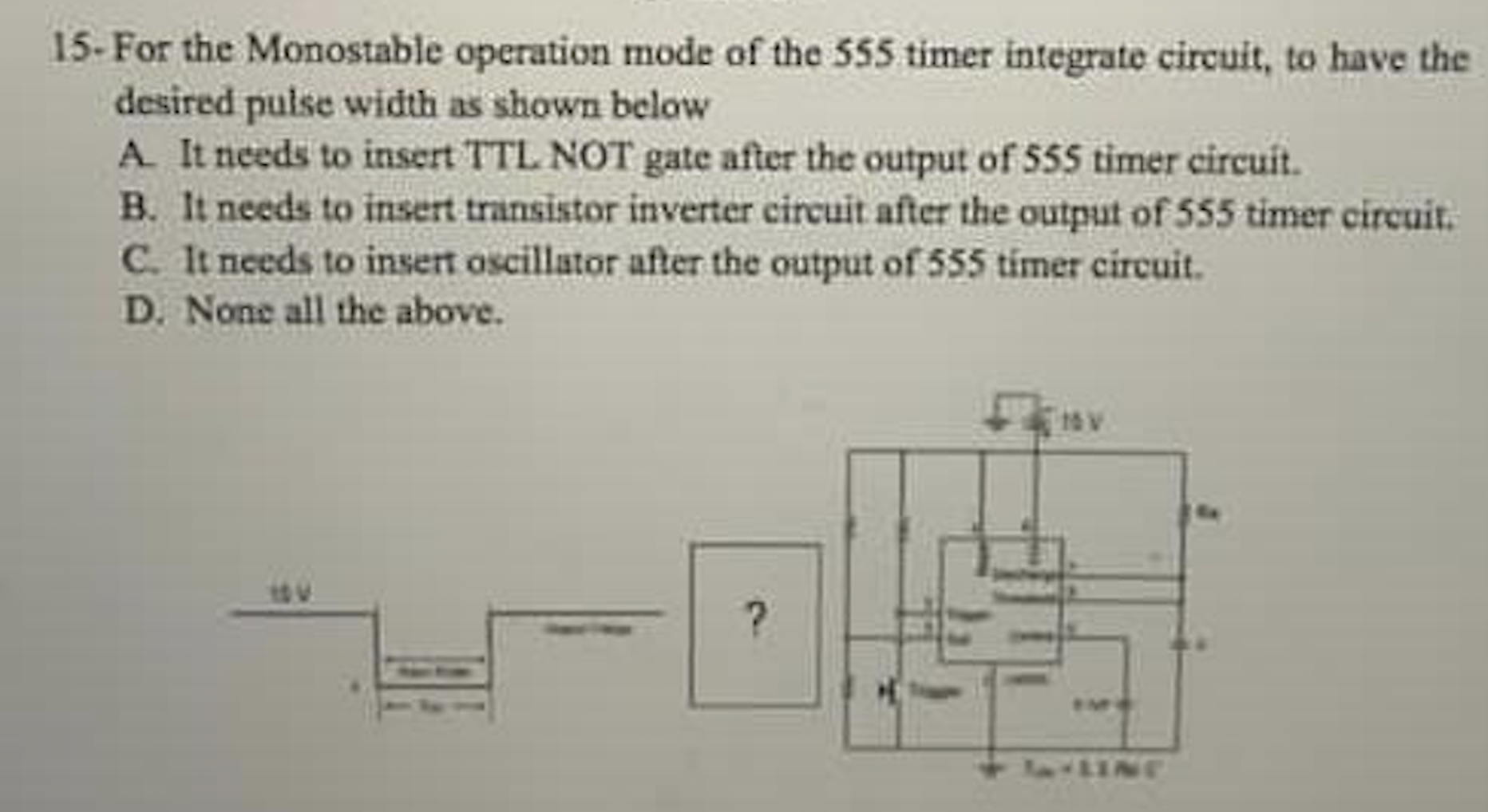 Solved 15. For the Monostable operation mode of the 555 | Chegg.com