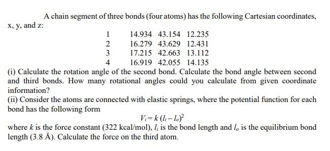 Solved A chain segment of three bonds (four atoms) has the | Chegg.com